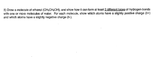 Solved 3) Draw a molecule of ethanol (CH3CH2OH), and show | Chegg.com