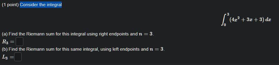 Solved (1 point) Consider the integral $*(az? + 32 + 3) de | Chegg.com