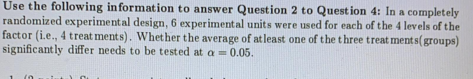 Solved Use the following information to answer Question 2 to | Chegg.com