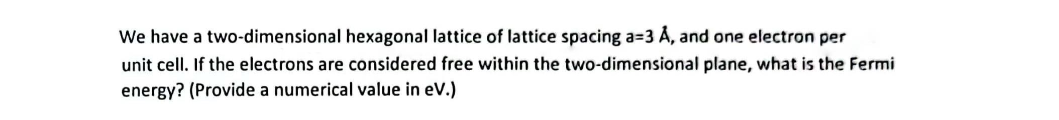 Solved We have a two-dimensional hexagonal lattice of | Chegg.com