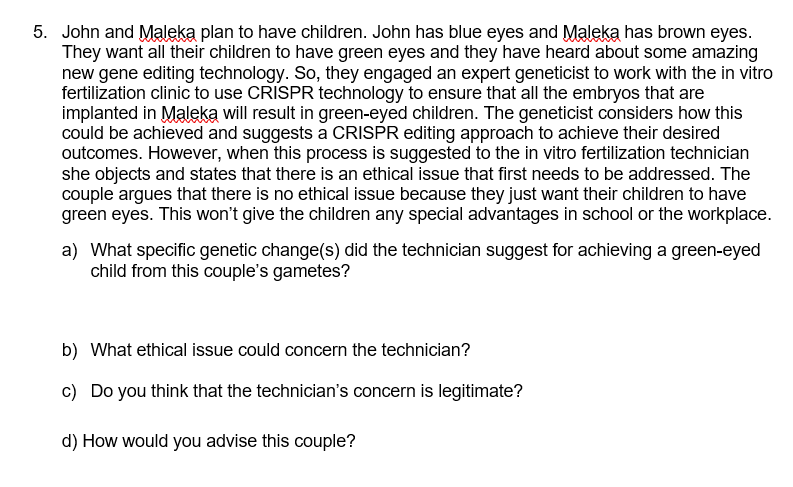 Solved 5. John and Maleka plan to have children. John has | Chegg.com