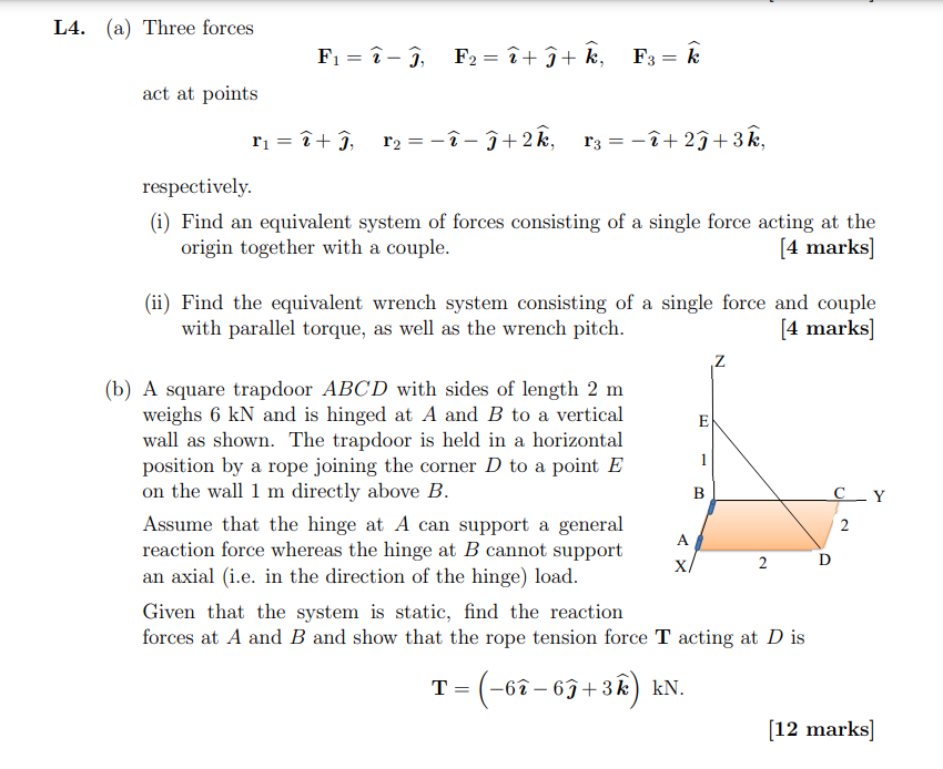 Solved L4. (a) Three forces F1= − ,F2= + +k,F3=k act at | Chegg.com