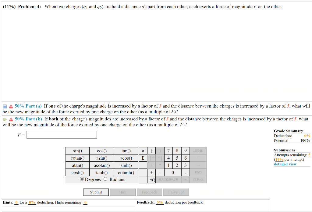 Solved (11\%) Problem 4: When two charges (q1 and q2) are | Chegg.com
