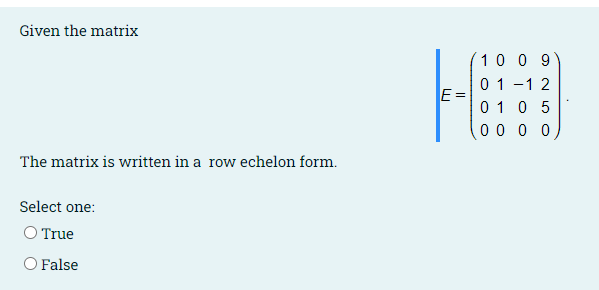 Solved Given the matrix E=⎝⎛100001100−1009250⎠⎞ The matrix | Chegg.com