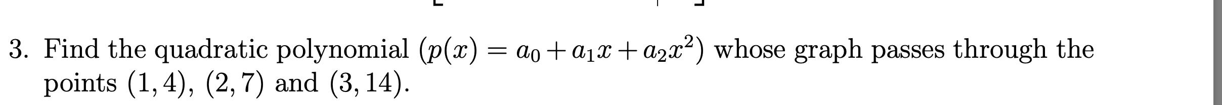 Solved Find the quadratic polynomial (p(x)=a0+a1x+a2x2) | Chegg.com
