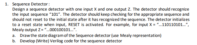 1. Sequence Detector Design a sequence detector with | Chegg.com