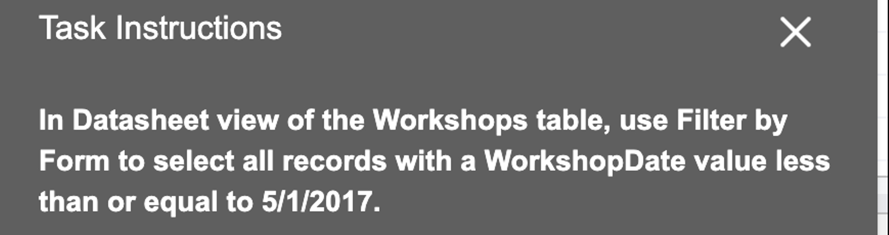Solved Task InstructionsIn Datasheet view of the Workshops | Chegg.com