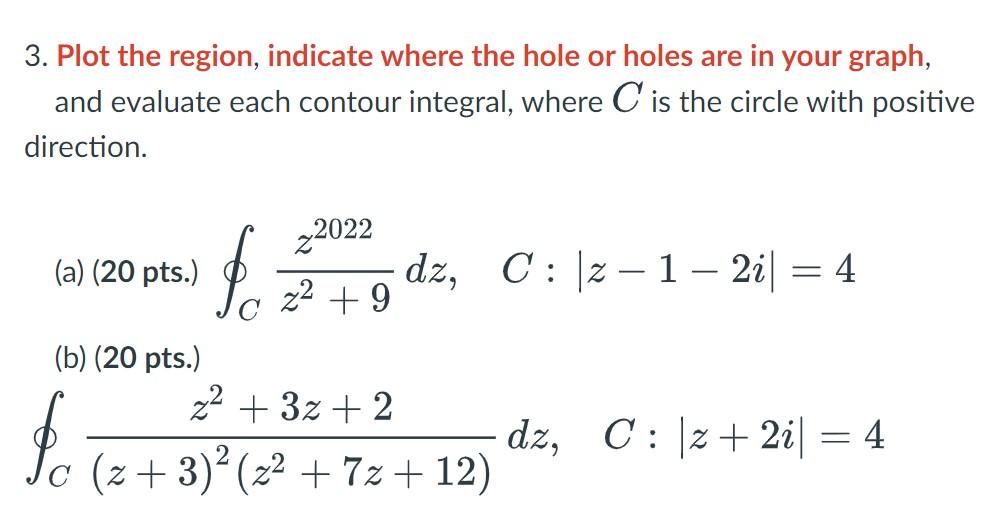 Solved 3. Plot the region, indicate where the hole or holes | Chegg.com