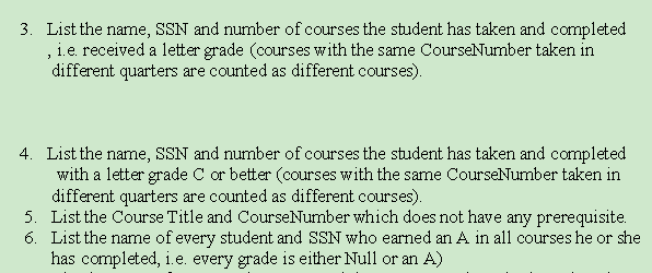 Solved Student (SSN, Name, Major) Course = (CourseNumber, | Chegg.com