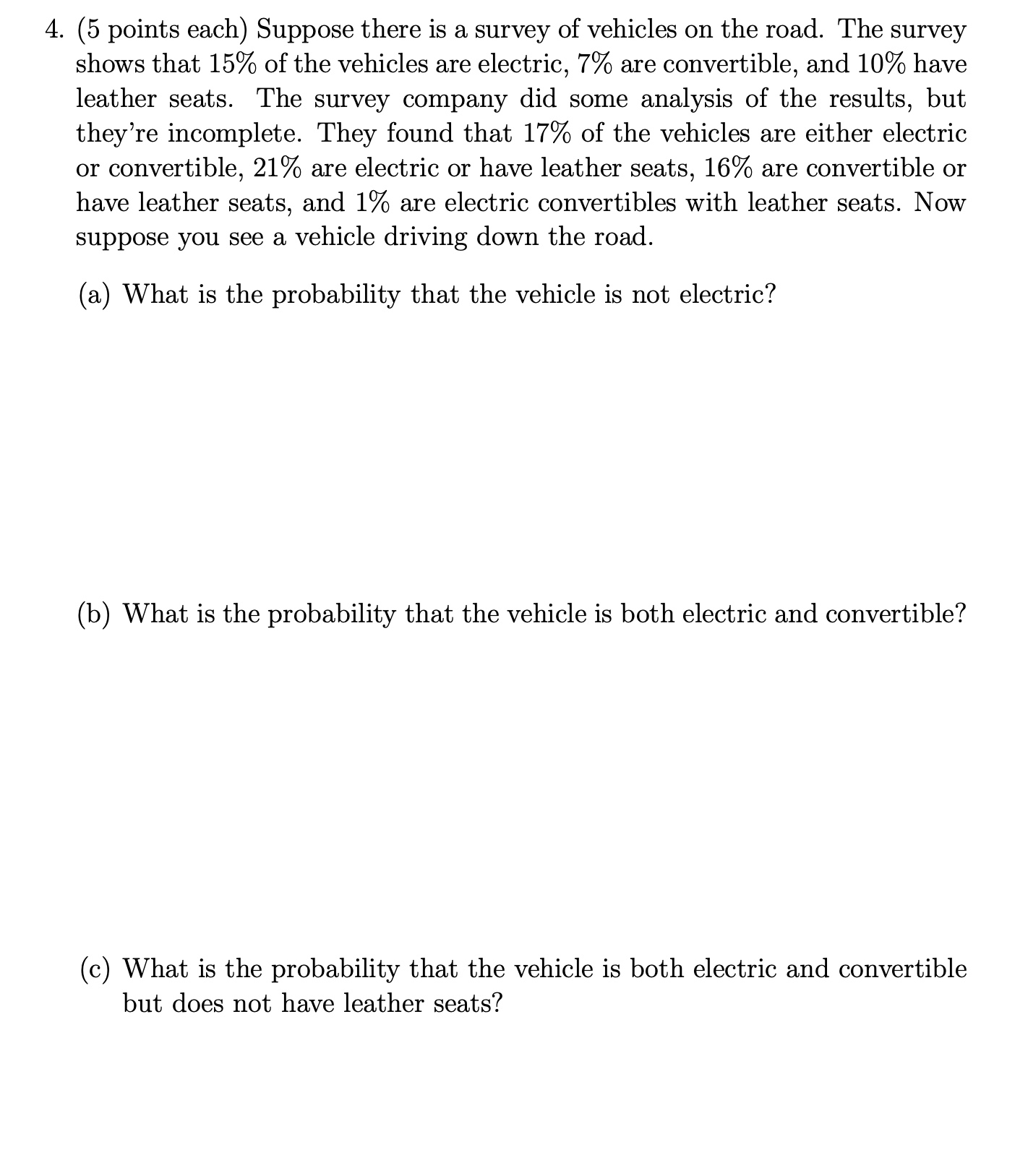 Solved 4. (5 points each) Suppose there is a survey of | Chegg.com Solved 4. (5 points each) Suppose there is a survey of | Chegg.com