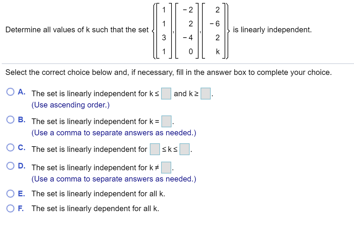Solved Determine All Values Of K Such That The Set } Is