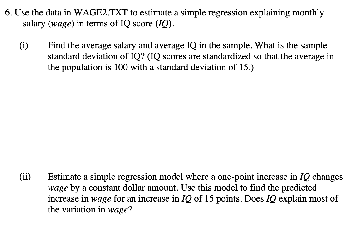 Solved 6. Use the data in WAGE2.TXT to estimate a simple | Chegg.com