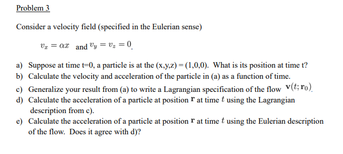 Solved Consider a velocity field (specified in the Eulerian | Chegg.com