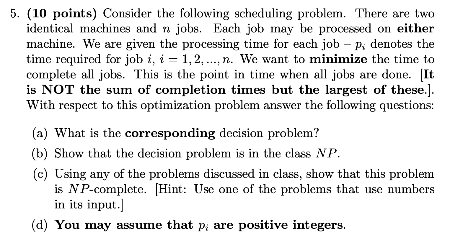 Solved 5. (10 points) Consider the following scheduling | Chegg.com