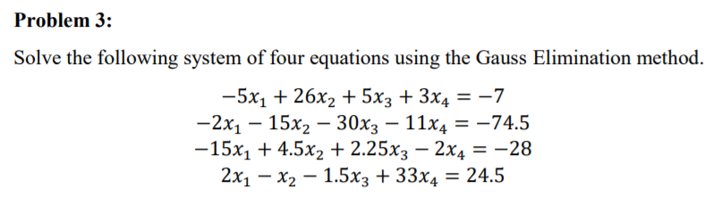 Solved Problem 3: Solve the following system of four | Chegg.com