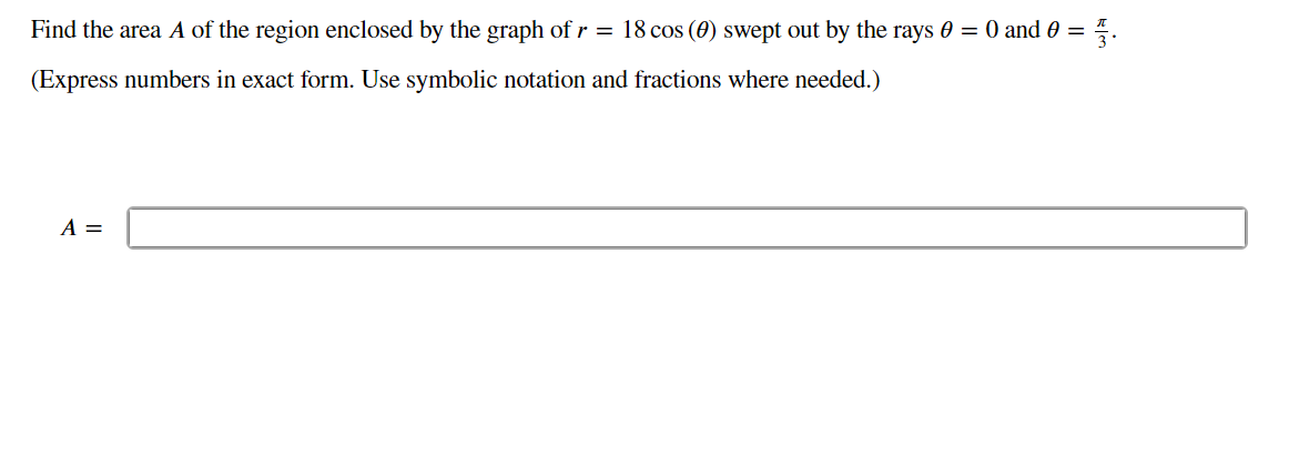 [Solved]: Find the area ( A ) of the region enclosed by