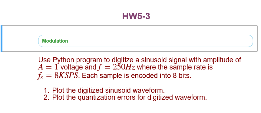Use Python Program To Digitize A Sinusoid Signal With 