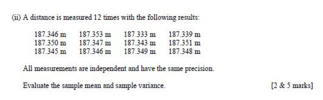 Solved (ii) A distance is measured 12 times with the | Chegg.com