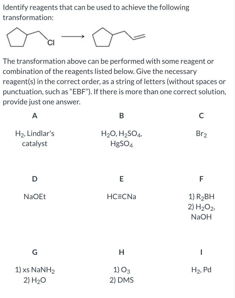 Solved Identify reagents that can be used to achieve the | Chegg.com