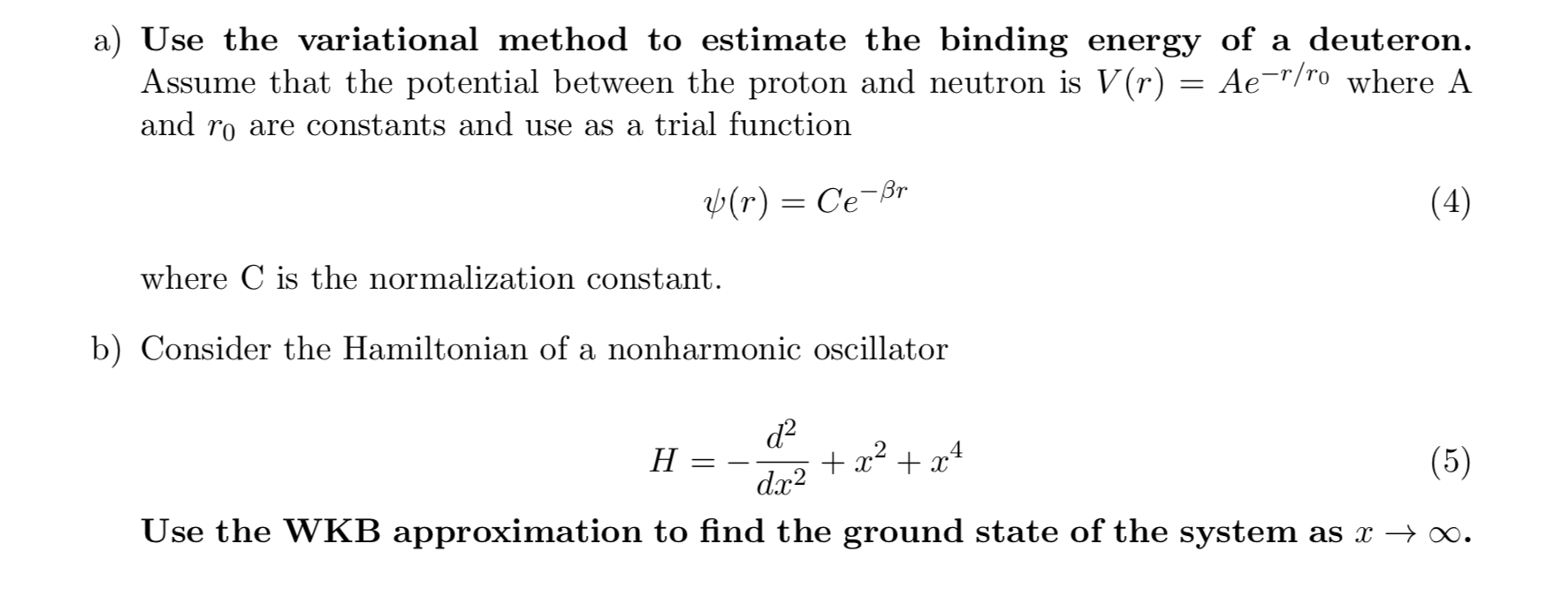 Solved a) Use the variational method to estimate the binding | Chegg.com