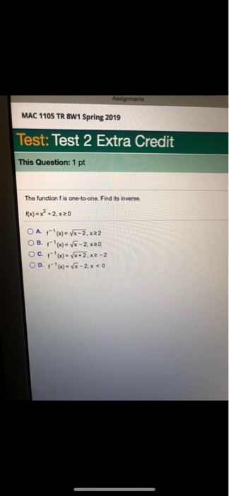 Solved MAC 1105 TR 8W1 Spring 2019 Test:Test 2 Extra Credit | Chegg.com Solved MAC 1105 TR 8W1 Spring 2019 Test:Test 2 Extra Credit | Chegg.com