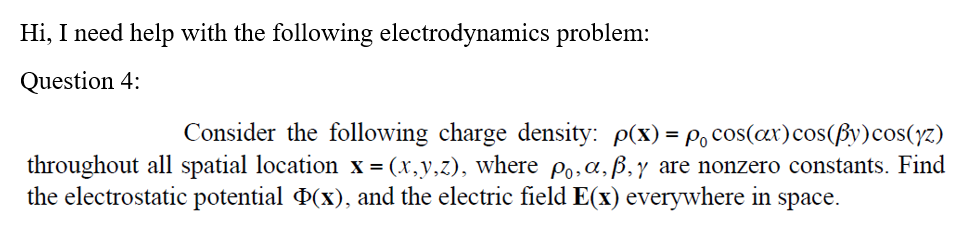 Solved Hi , ﻿I need help with the following electrodynamics | Chegg.com