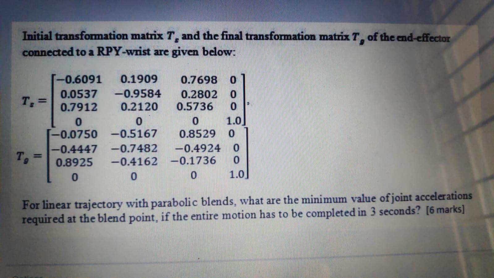 Solved Initial transformation matrix T, and the final | Chegg.com