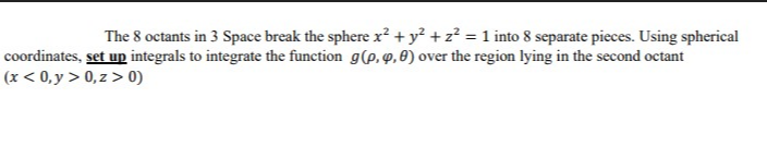 Solved The 8 octants in 3 Space break the sphere x² + y2 +z | Chegg.com