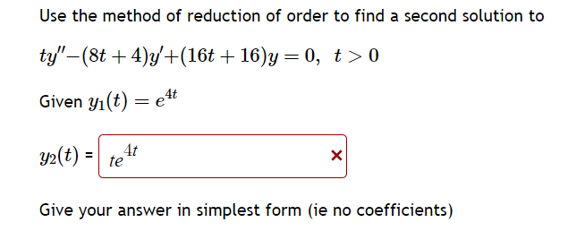 Solved Use the method of reduction of order to find a second | Chegg.com