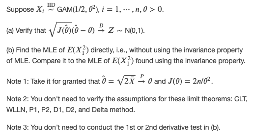 IID Suppose X 'GAM(1/2, 62), i = 1, -* ,n,8 > 0. (a) | Chegg.com