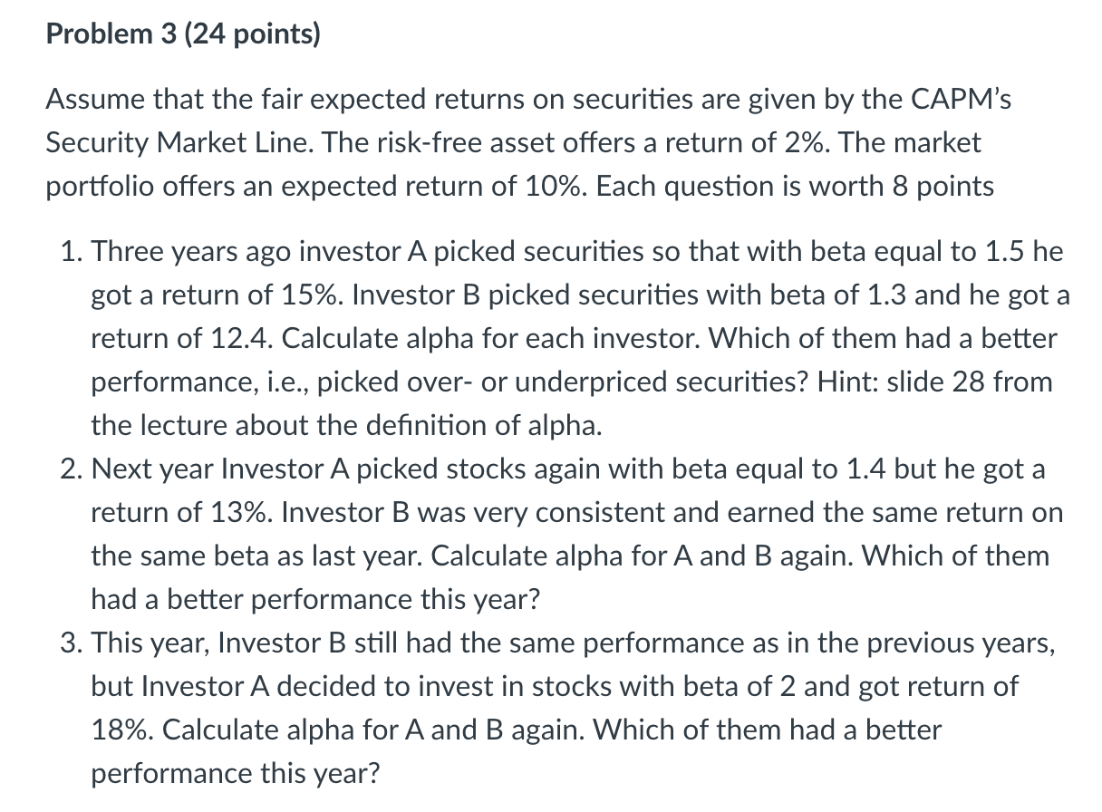 Solved Problem 1 ( 28 points) If the CAPM is valid (all | Chegg.com
