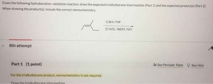 Solved Following Hydroboration Oxidation Reaction Draw The