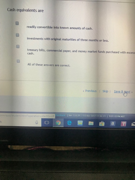 Solved Cash equivalents are readily convertible into known | Chegg.com