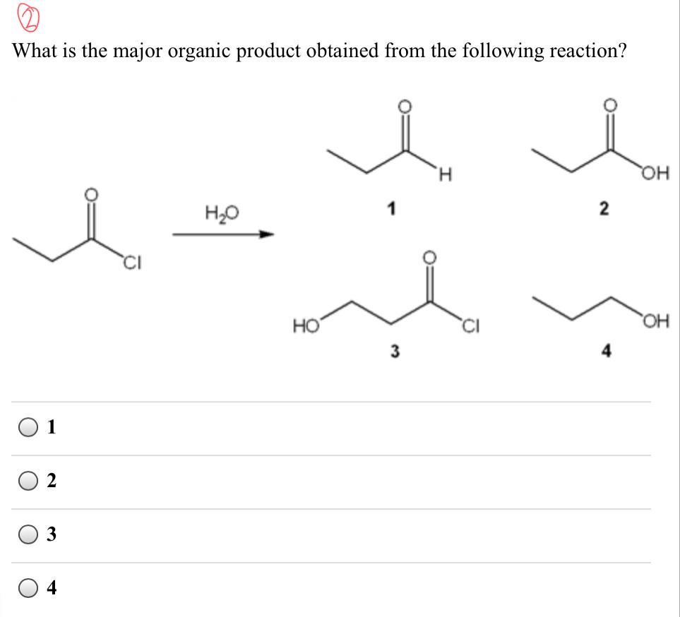 Solved What is the major organic product obtained from the | Chegg.com
