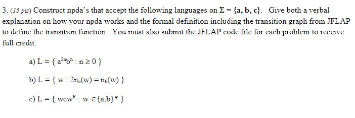 Solved 3. (15 pts) Construct npda's that accept the | Chegg.com