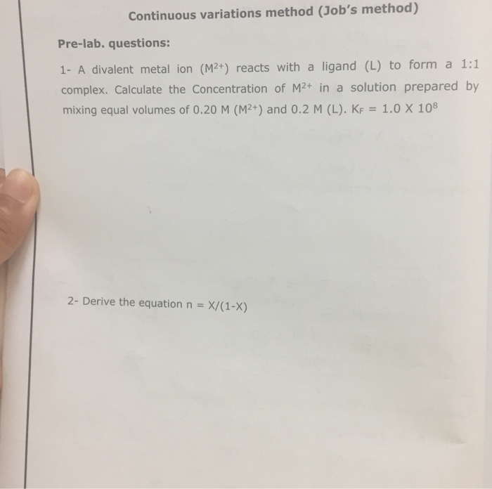 Solved Continuous variations method (Job's method) Pre-lab. | Chegg.com