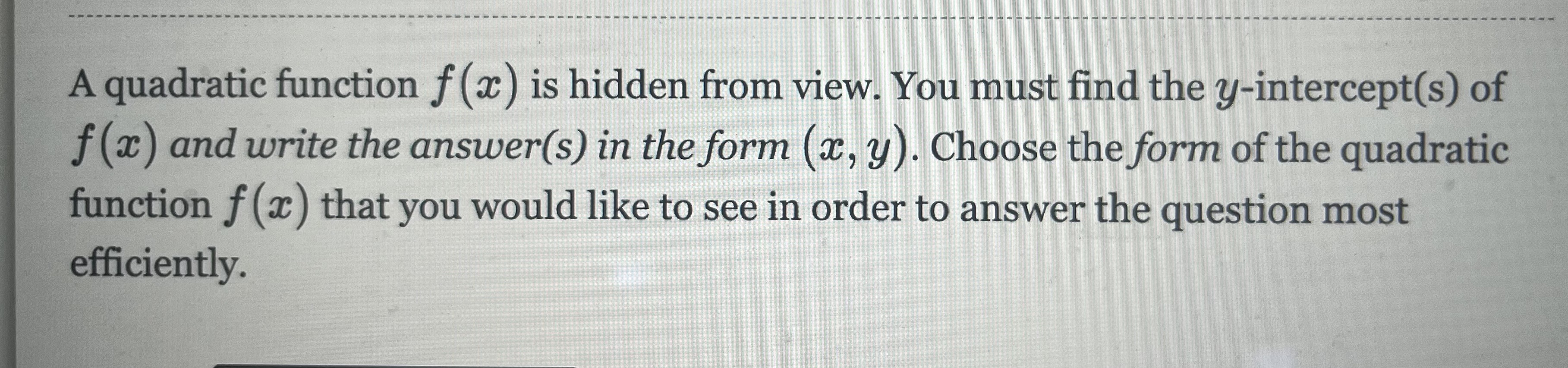 Solved A quadratic function f(x) is hidden from view. You | Chegg.com