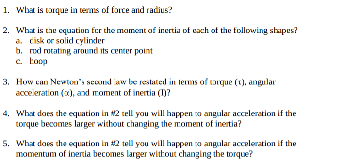 Solved 1. What is torque in terms of force and radius? 2. | Chegg.com