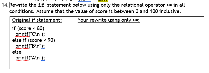 Solved 14. Rewrite the if statement below using only the | Chegg.com