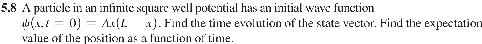 Solved 5.8 A particle in an infinite square well potential | Chegg.com