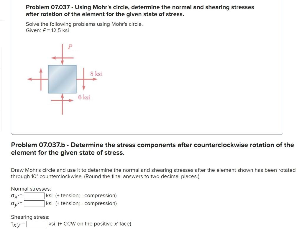 Solved Problem 07.037 - Using Mohr's circle, determine the | Chegg.com
