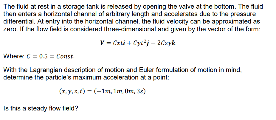 Solved The fluid at rest in a storage tank is released by | Chegg.com