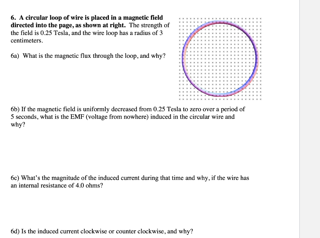 Solved 6. A circular loop of wire is placed in a magnetic | Chegg.com