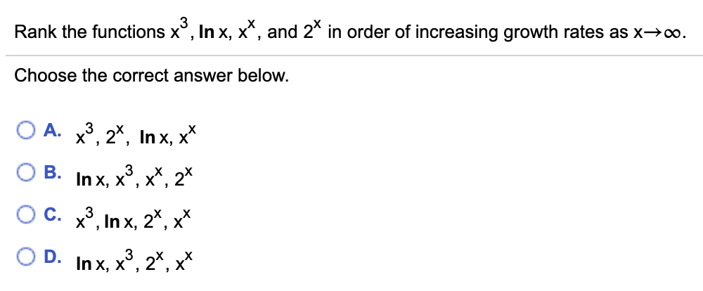 Solved Rank the functions x®, Inx, x*, and 2* in order of | Chegg.com