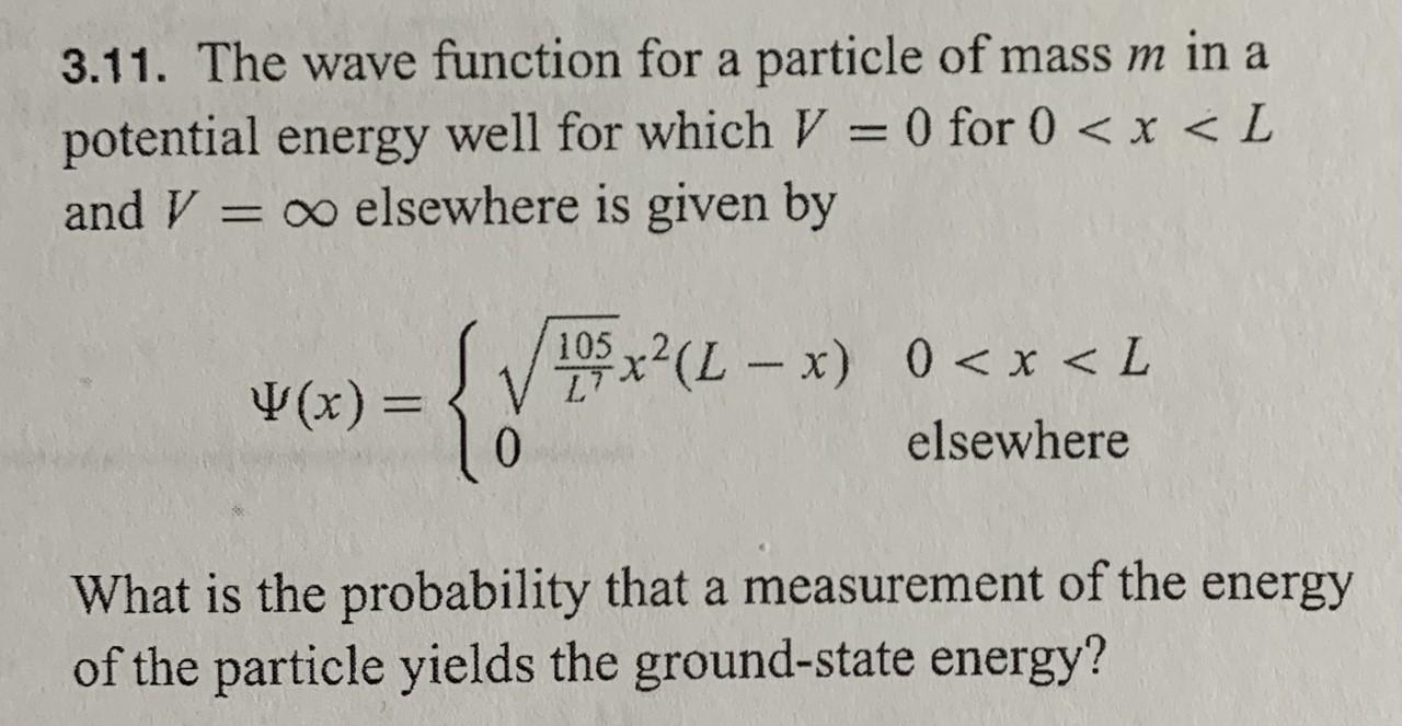 Solved 3.11. The wave function for a particle of mass m in a | Chegg.com