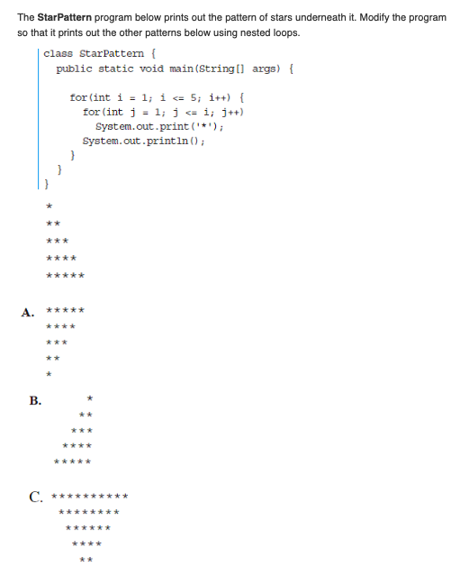 Solved The StarPattern program below prints out the pattern | Chegg.com