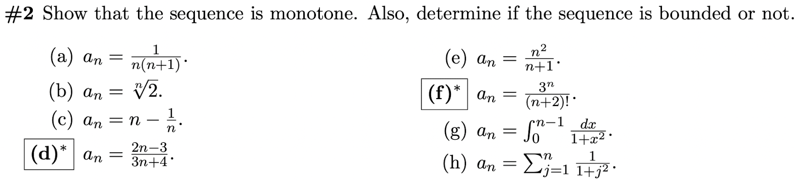 Solved \#2 Show that the sequence is monotone. Also, | Chegg.com