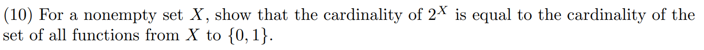 Solved (10) For a nonempty set X, show that the cardinality | Chegg.com