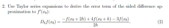 Solved Use Taylor series expansions to derive the error term | Chegg.com