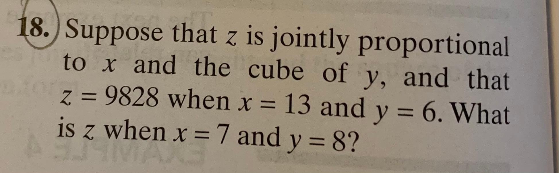 Solved 18. Suppose that z is jointly proportional to x and | Chegg.com